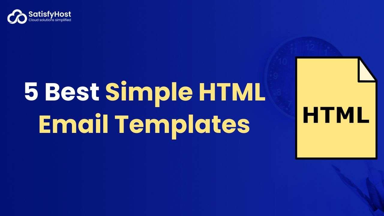 5 Best Simple HTML Email Templates in 2024 (Updated)