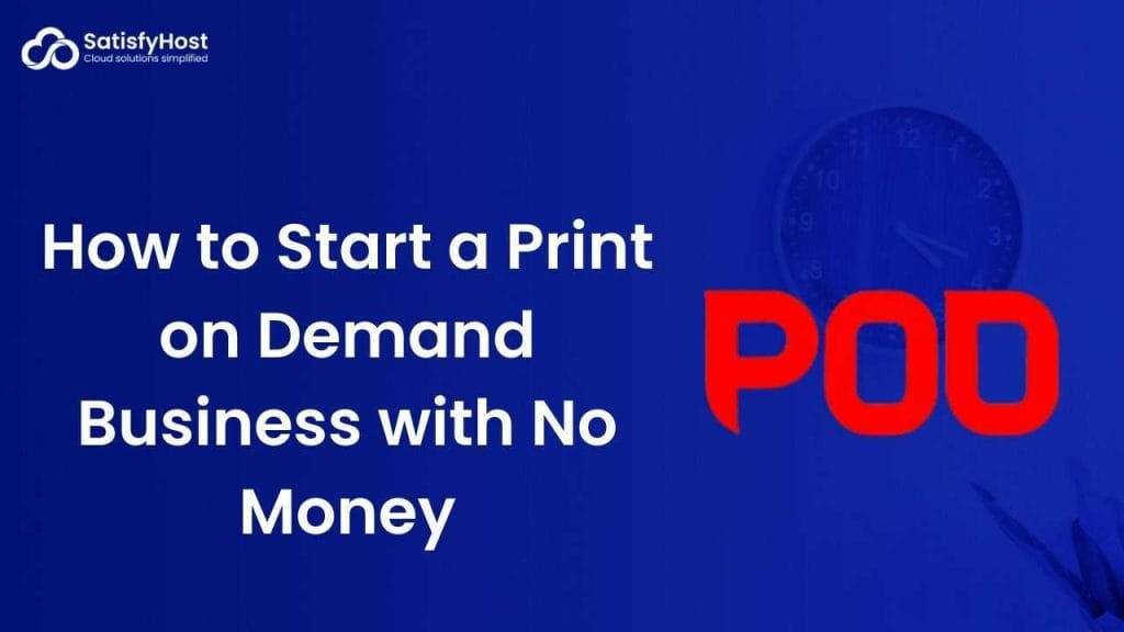 How to Start a Print on Demand Business with No Money in 2026