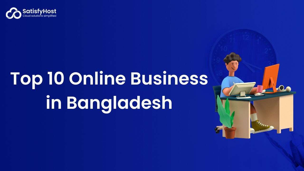 Top 10 Online Business Ideas in Bangladesh in [year] - Turn every idea ...